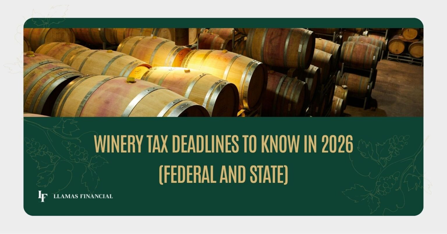 Winery Tax Deadlines to Know in 2026 (Federal and State)
